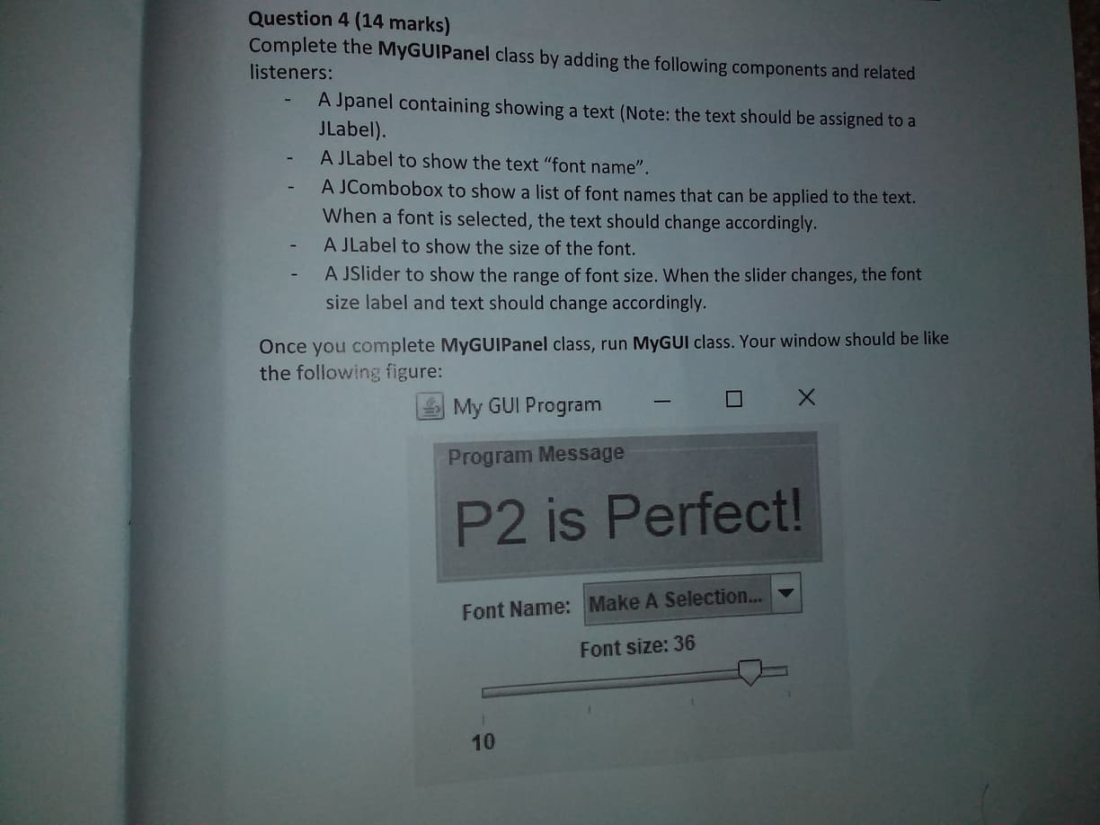 Solved Question 4 (14 marks) Complete the MyGUIPanel class | Chegg.com