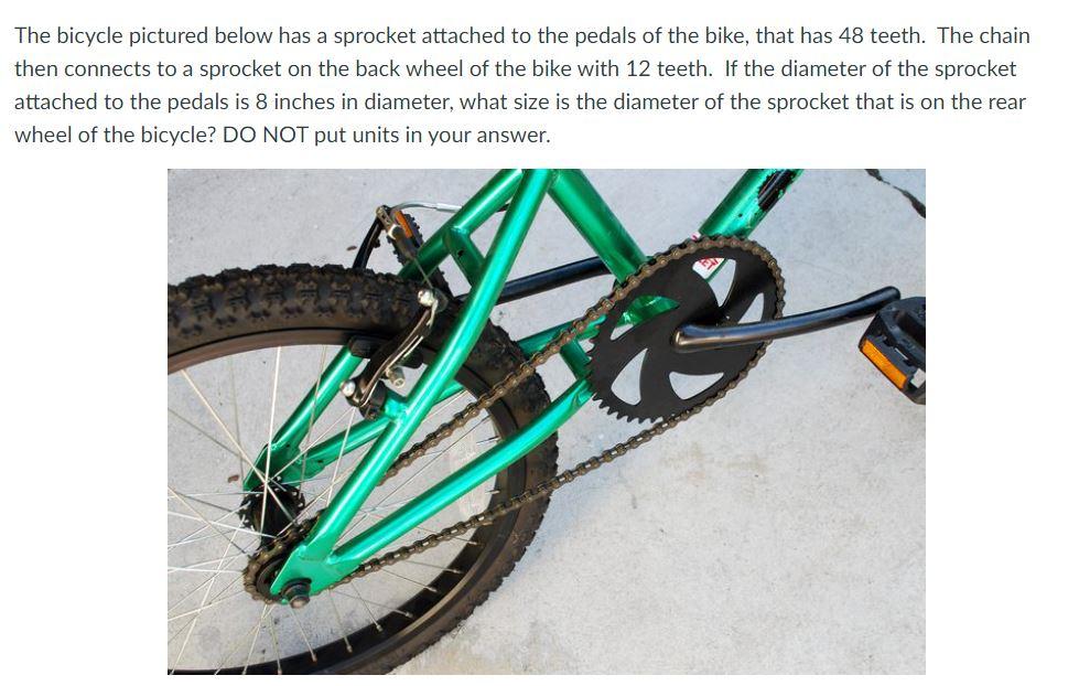 Solved The bicycle pictured below has a sprocket attached to | Chegg.com
