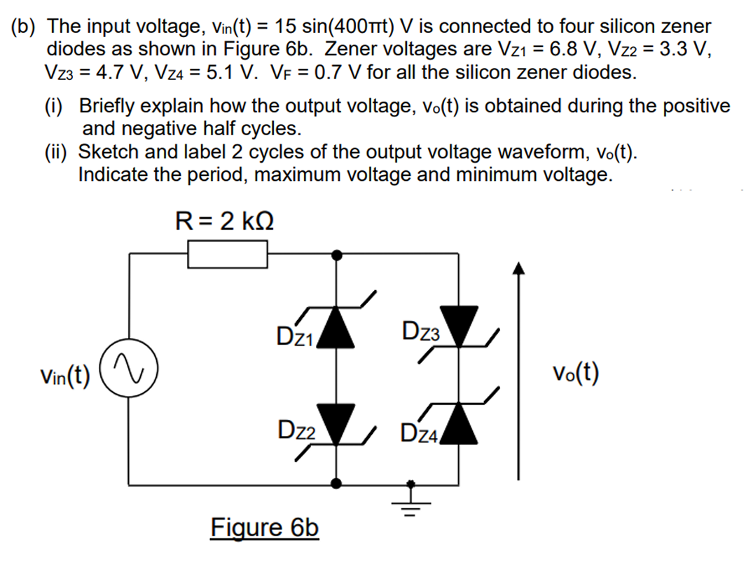(b) ﻿The input voltage, Vin(t)=15sin(400πt)V is | Chegg.com