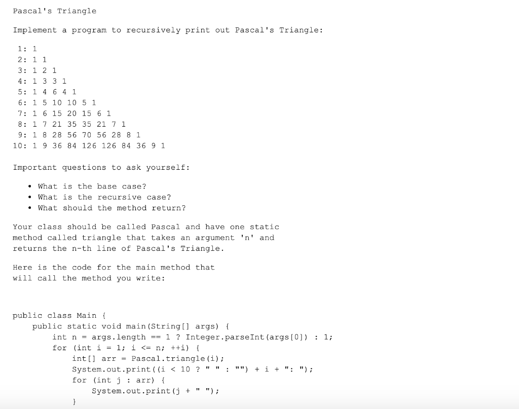 Solved Pascal's Triangle Implement a program to recursively | Chegg.com