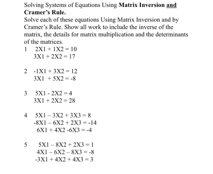 Solved Solving Systems Of Equations Using Matrix Inversion 
