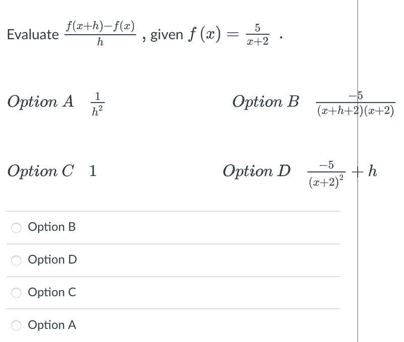 Solved Evaluate hf(x+h)−f(x), given f(x)=x+25. Option A h21 | Chegg.com