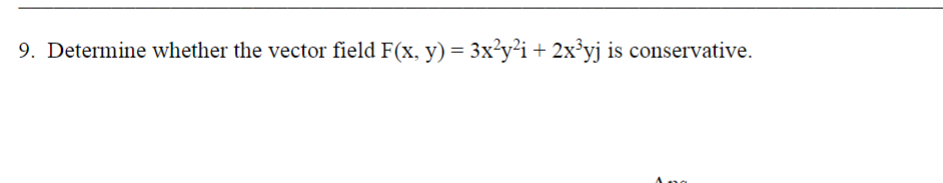 Solved 9. Determine whether the vector field | Chegg.com
