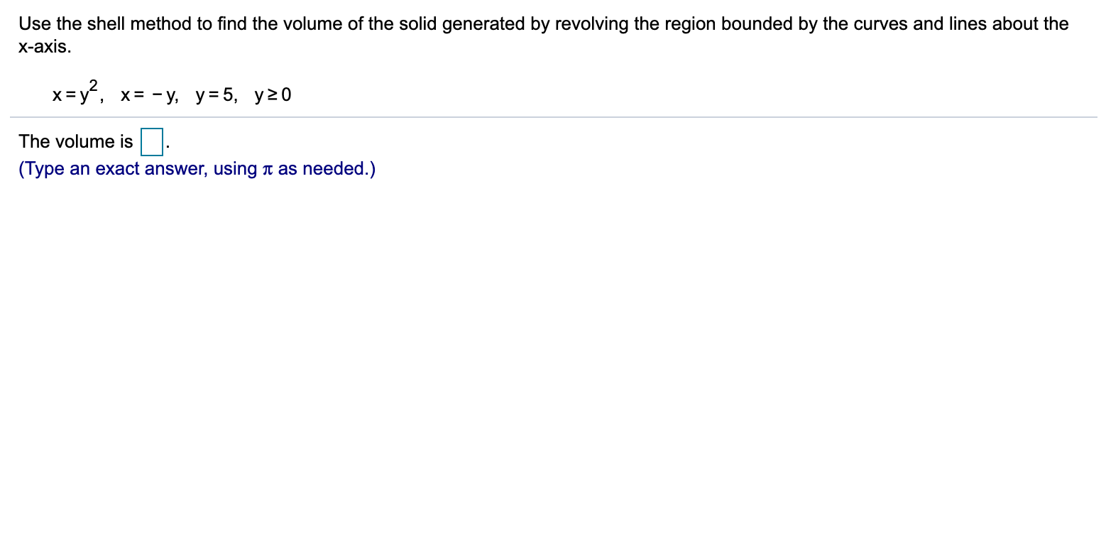 Solved Use the shell method to find the volume of the solid | Chegg.com