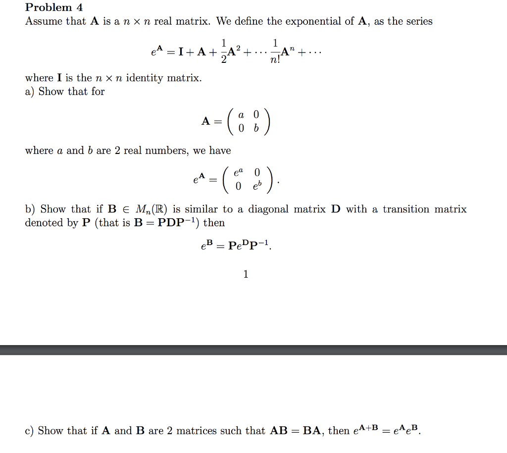Solved Problem 4 Assume that A is a n x n real matrix. We | Chegg.com