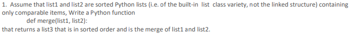 Solved 1 Assume That Listi And List2 Are Sorted Python 8513
