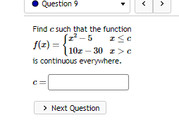 Solved Find c such that the function f(x)={x2−510x−30x≤cx>c | Chegg.com