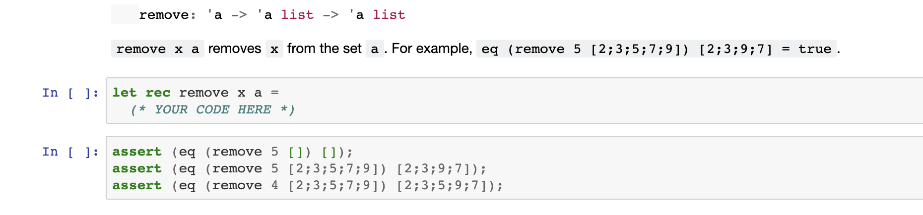 Solved Please solve in OCAML How do I remove a element from | Chegg.com Solved Please solve in OCAML How do I remove a element from | Chegg.com