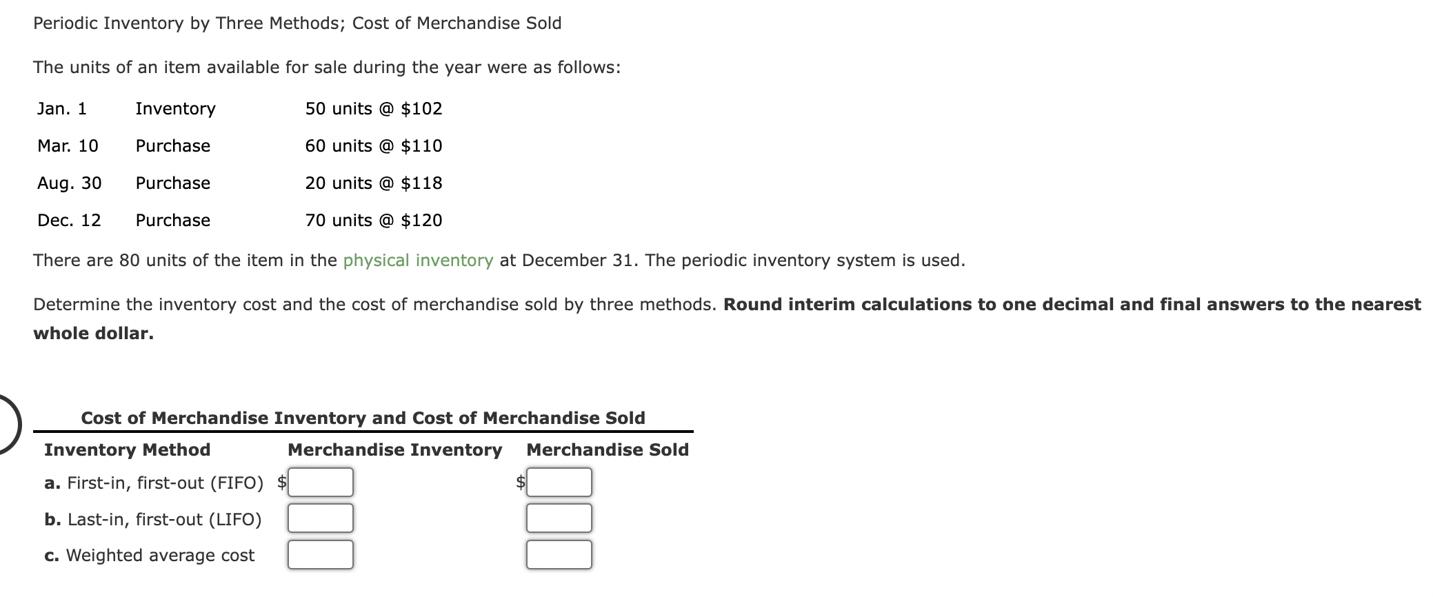Solved Periodic Inventory by Three Methods The units of an | Chegg.com