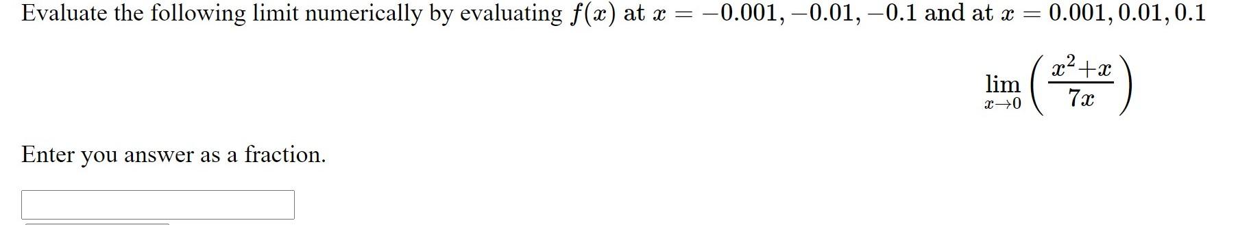 Solved Evaluate the following limit numerically by | Chegg.com