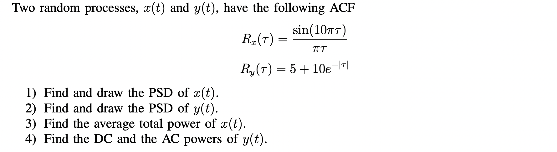 Solved Two random processes, x(t) and y(t), have the | Chegg.com