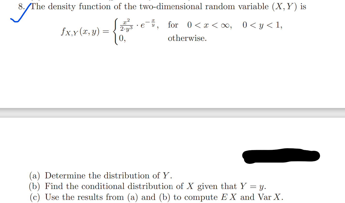 Solved 8 The Density Function Of The Two Dimensional Random 