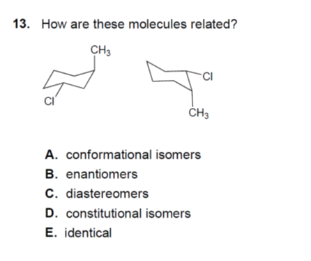 Solved 13. How are these molecules related? CH3 CI CH3 A. | Chegg.com