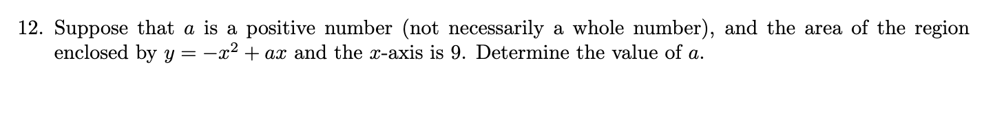 Solved 12. Suppose that a is a positive number (not | Chegg.com
