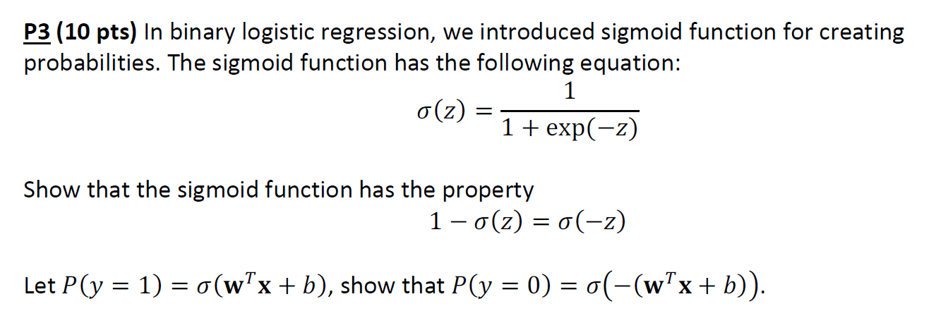 Solved P3 (10 ﻿pts) ﻿In binary logistic regression, we | Chegg.com