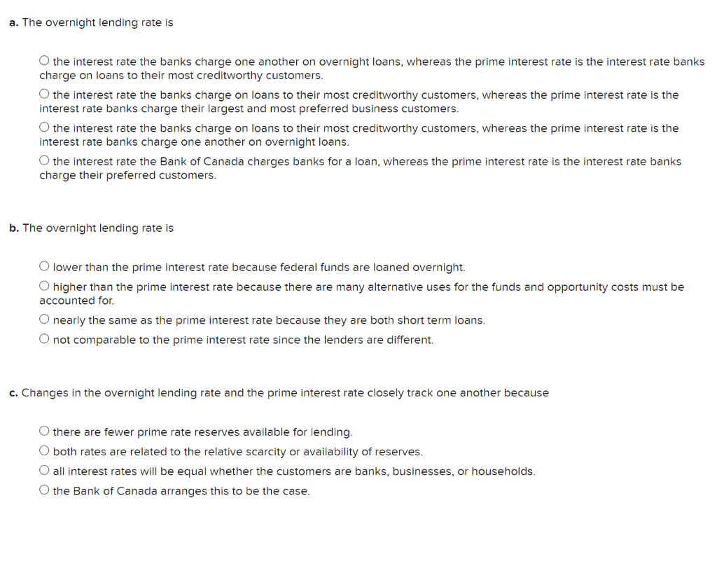 Solved a. The overnight lending rate is the interest rate | Chegg.com