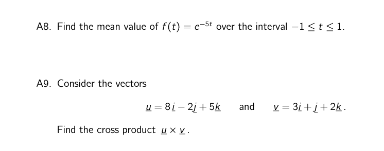 Solved A8. ﻿Find the mean value of f(t)=e-5t ﻿over the | Chegg.com