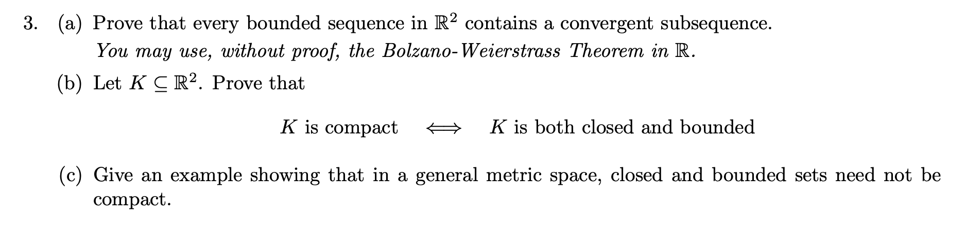 Solved 3. (a) Prove that every bounded sequence in R2 | Chegg.com