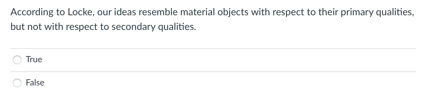 Solved According to Locke, our ideas resemble material | Chegg.com