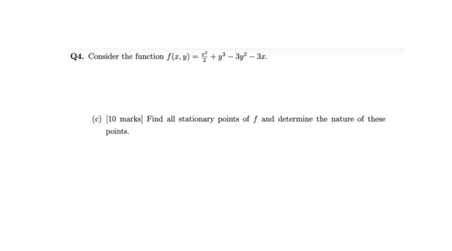 Solved Consider the function f(x,y)=2x2+y3−3y2−3x. (c) [10 | Chegg.com