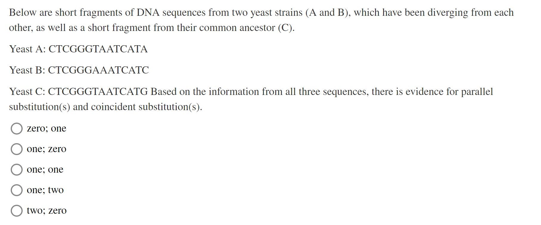 Solved Below are short fragments of DNA sequences from two | Chegg.com