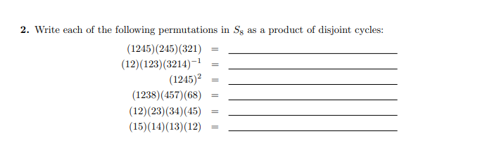 Solved 2. Write each of the following permutations in Sg as | Chegg.com