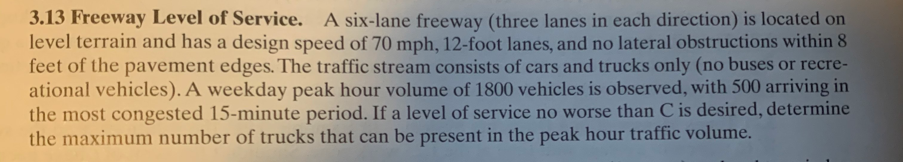 Solved 3.13 Freeway Level of Service. A six-lane freeway | Chegg.com