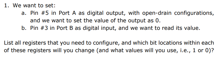 Solved 1. ﻿We want to set:a. ﻿Pin \#5 ﻿in Port A as digital | Chegg.com