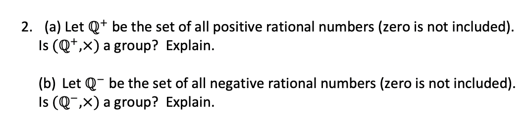 Solved 2. (a) Let Q+be the set of all positive rational | Chegg.com