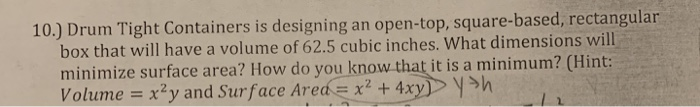 Solved 10.) Drum Tight Containers is designing an open-top, | Chegg.com