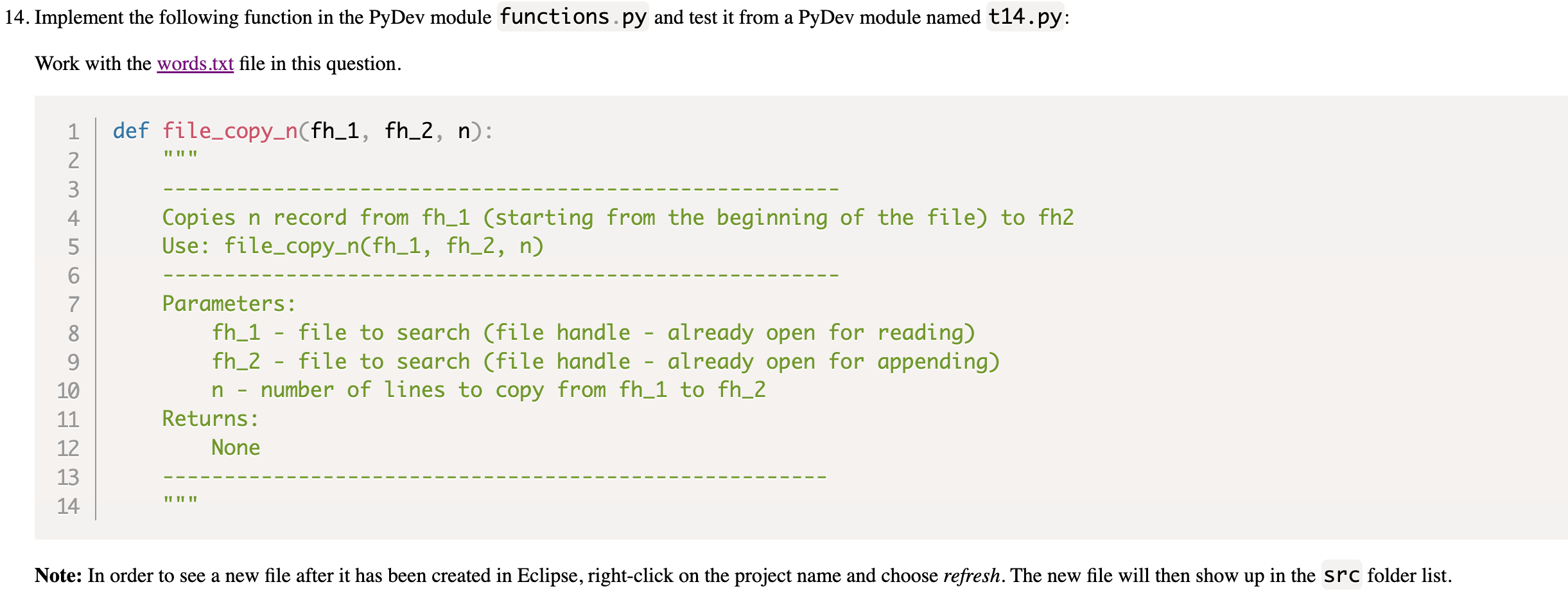 Solved 14. Implement the following function in the PyDev | Chegg.com
