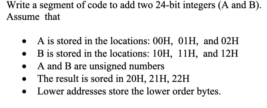 Solved Write a segment of code to add two 24-bit integers ( | Chegg.com