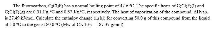 Solved The fluorocarbon, C2Cl3F3 has a normal boiling point | Chegg.com