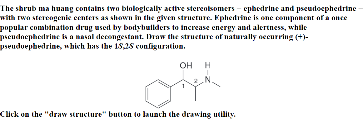 Solved The shrub ma huang contains two biologically active | Chegg.com