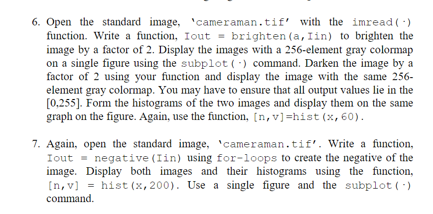 Solved 6 Open The Standard Image Cameraman Tif With The