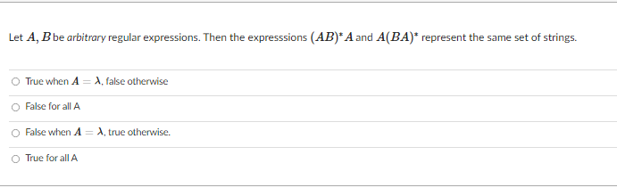 Solved Let A, B be arbitrary regular expressions. Then the | Chegg.com