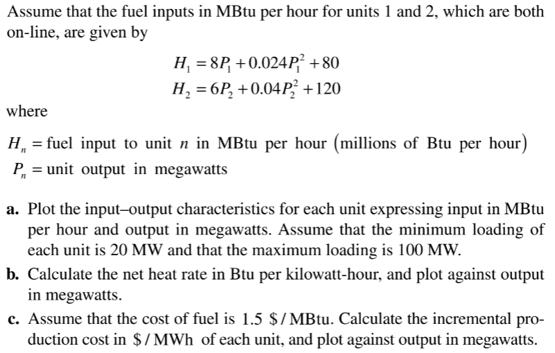 Solved Assume that the fuel inputs in MBtu per hour for | Chegg.com