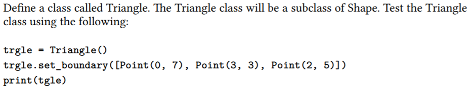 Solved Define a class called Triangle. The Triangle class | Chegg.com Solved Define a class called Triangle. The Triangle class | Chegg.com