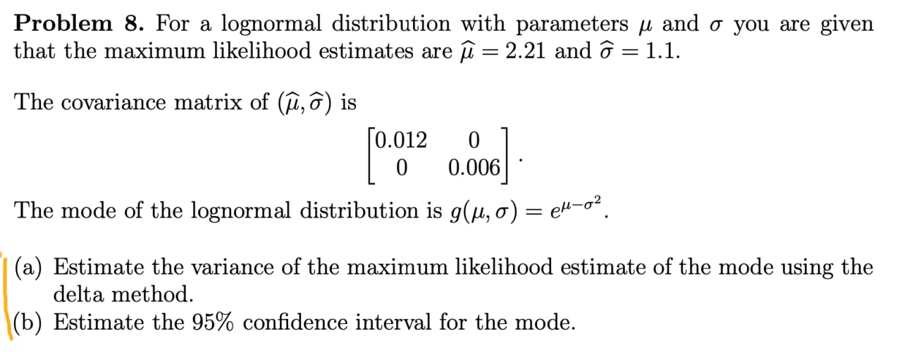Solved Problem 8. For a lognormal distribution with | Chegg.com