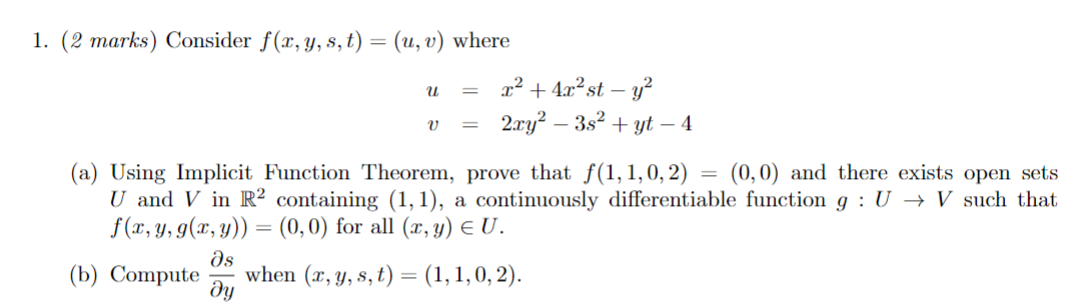 Solved (2 ﻿marks) ﻿Consider f(x,y,s,t)=(u,v) | Chegg.com