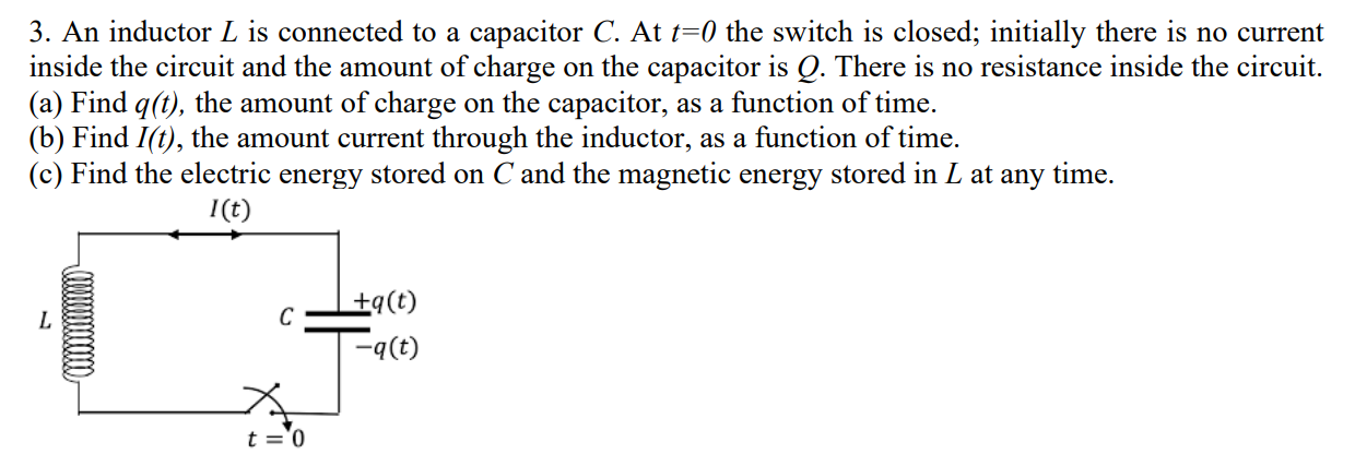 Solved 3. ﻿An inductor \( ﻿L \) ﻿is connected to a capacitor | Chegg.com