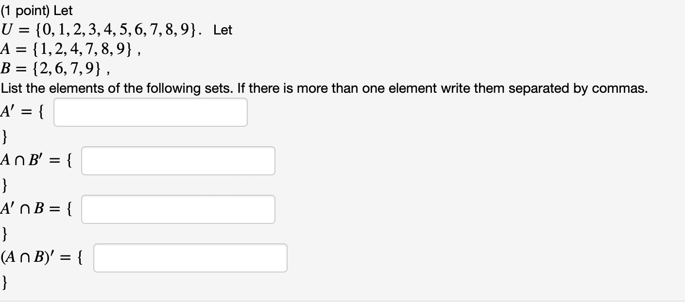 Solved (1 ﻿point) ﻿LetU={0,1,2,3,4,5,6,7,8,9}. | Chegg.com