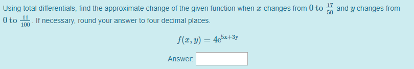 Solved Using total differentials, find the approximate | Chegg.com