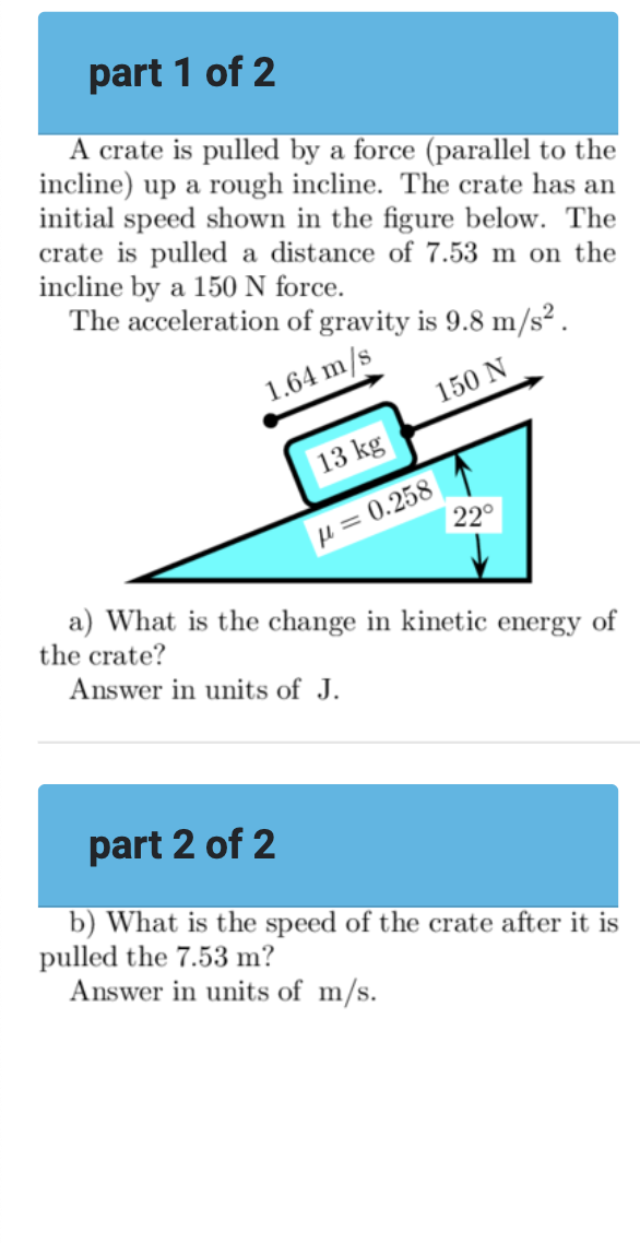 Solved part 1 of 2 A crate is pulled by a force (parallel to | Chegg.com
