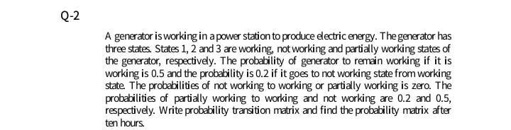 Solved Q-2 A generator is working in a power station to | Chegg.com