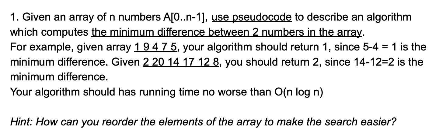 Solved 1. Given an array of n numbers A[O..n-1), use | Chegg.com