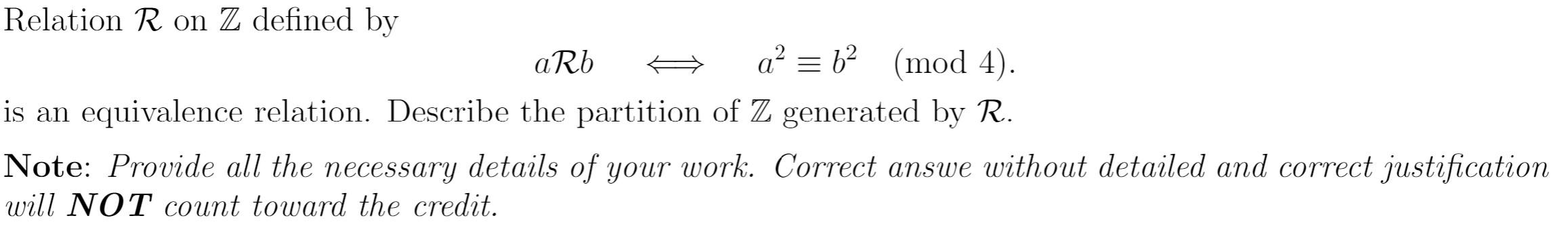 Solved Relation R on Z defined by aRb a= 62 (mod 4). is an | Chegg.com