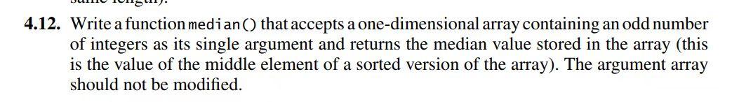 Solved 4.12. Write a function median() that accepts a | Chegg.com