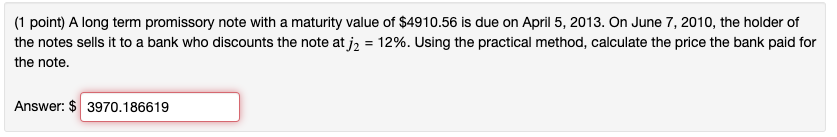 Solved (1 point) A long term promissory note with a maturity | Chegg.com