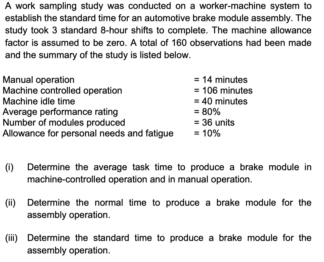 Solved A work sampling study was conducted on a | Chegg.com